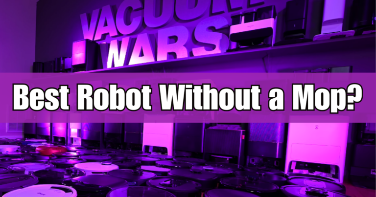 Robot Vacuums with No Mop: Best without Mopping | Vacuum Wars
