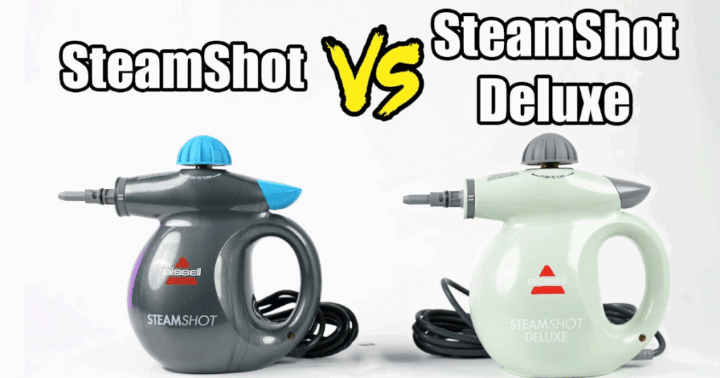 Bissell Steam Shot vs Steam Shot Deluxe: Which is Better?